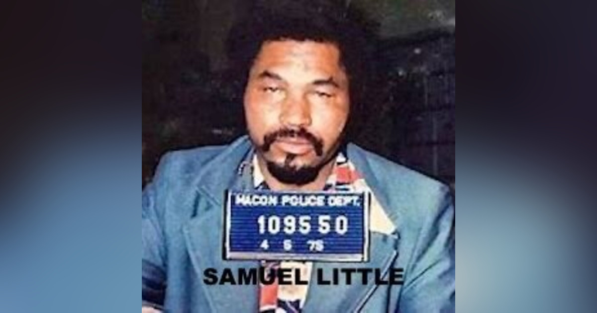 SAMUEL LITTLE ( The great serial killer ) • Podcast • Aventures ...