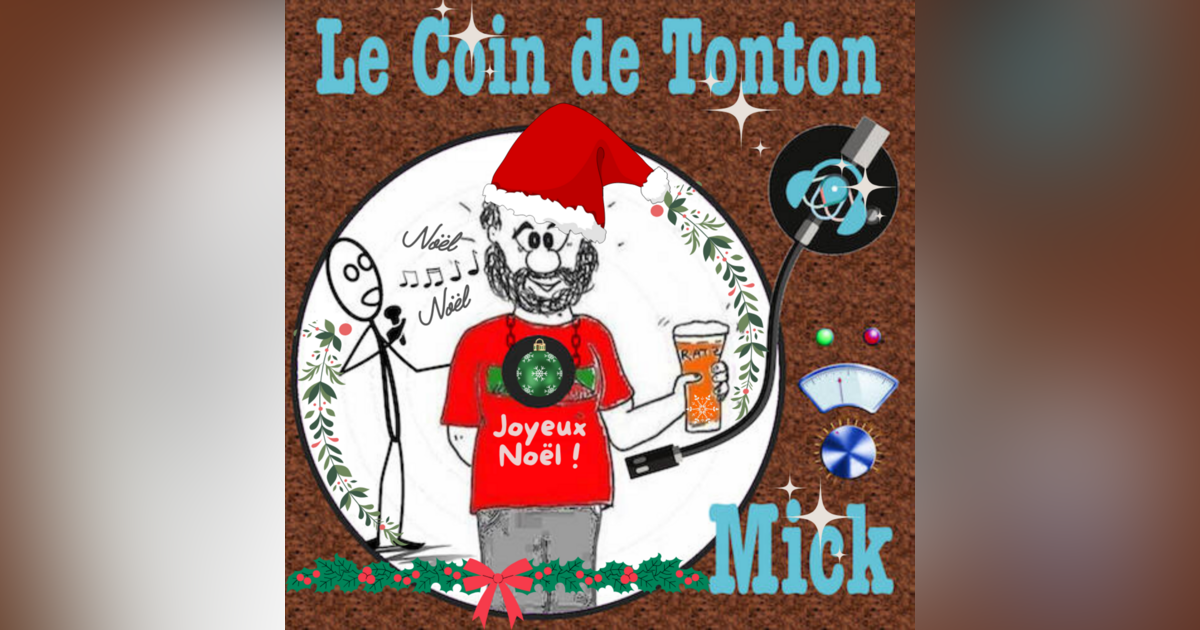 Chansons de Noël • Podcast • LE COIN DE TONTON MICK • RADIO LOCALITIZ