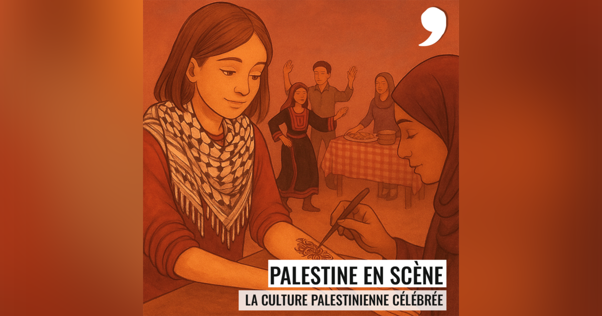 Palestine en scène • Podcast • L'Atelier des Pop'cast • Pop' Média