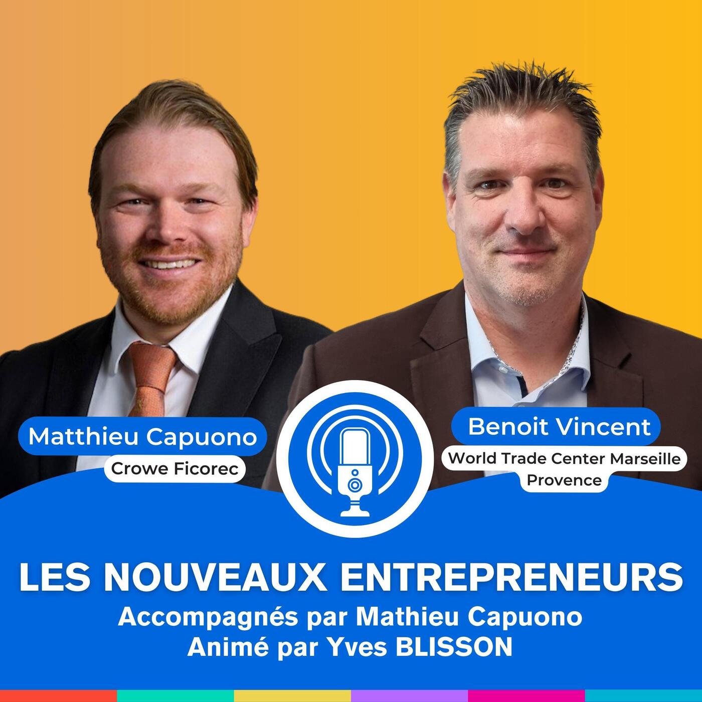 Benoit Vincent - World Trade Center Marseille Provence • Podcast • Les ...