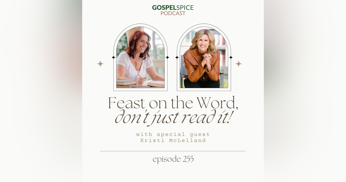Feast on the Word, don’t just read it! | with Kristi McLelland ...