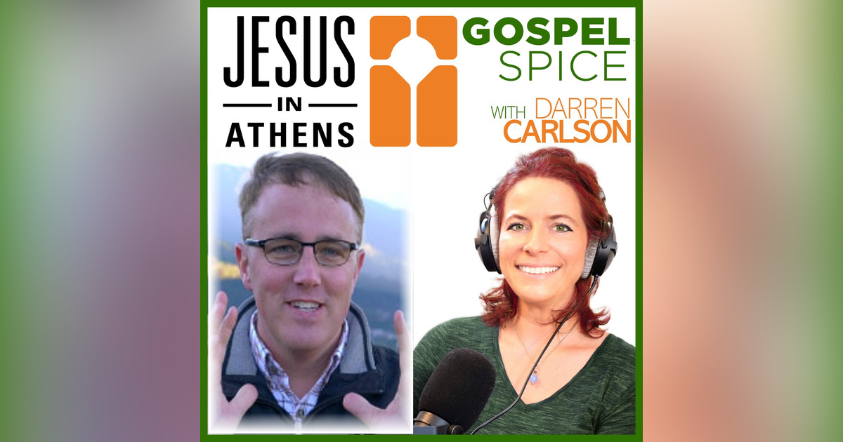 Jesus in Athens: God on the move | with Darren Carlson • Podcast ...