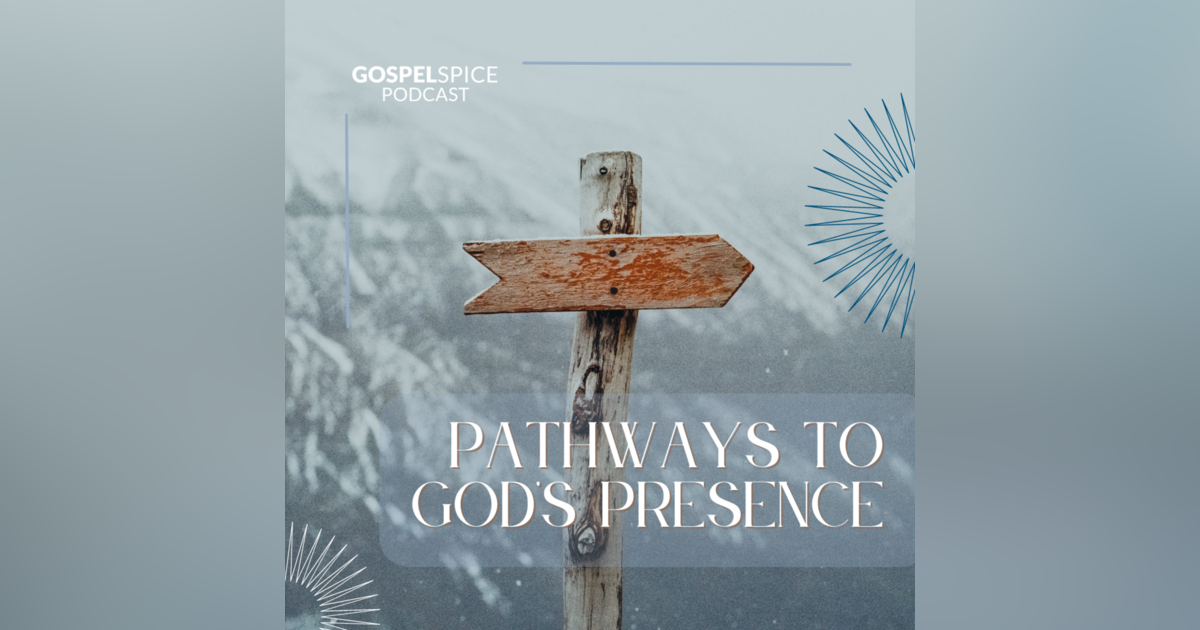 Meet with God where He said He would be | Pathways to God's presence ...
