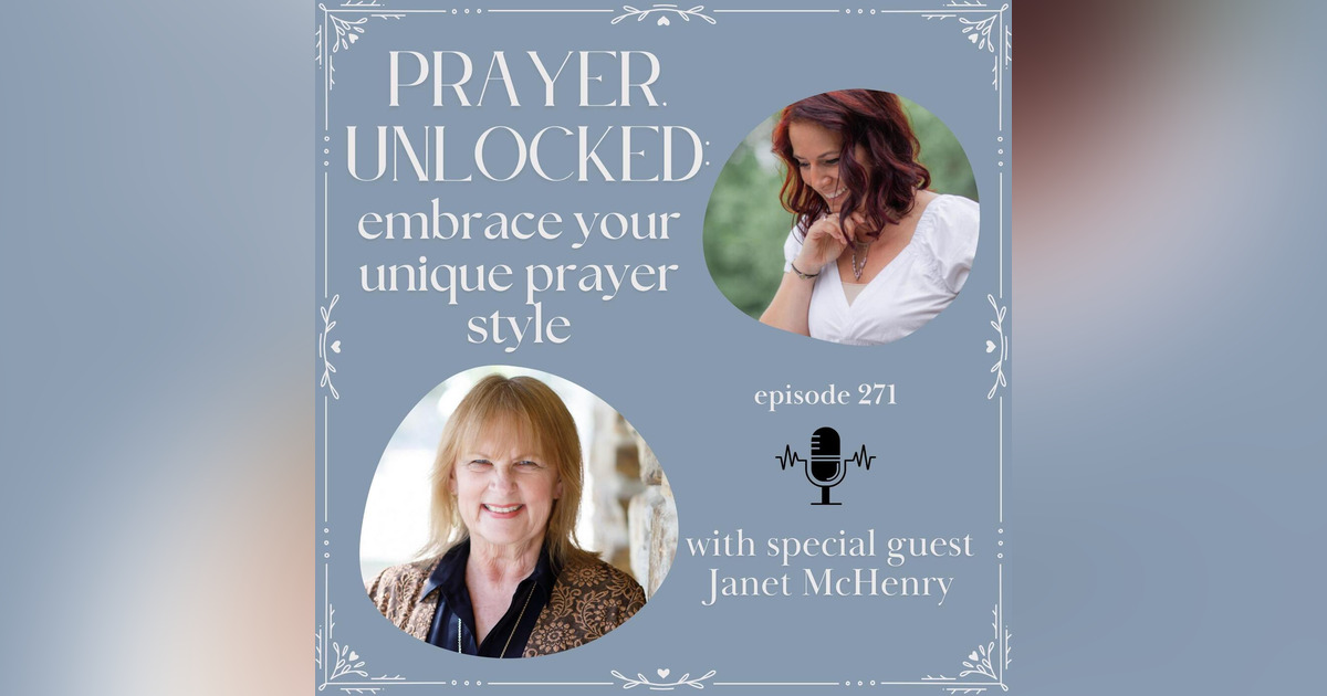 Prayer, unlocked: embrace your unique prayer style | with Janet McHenry ...