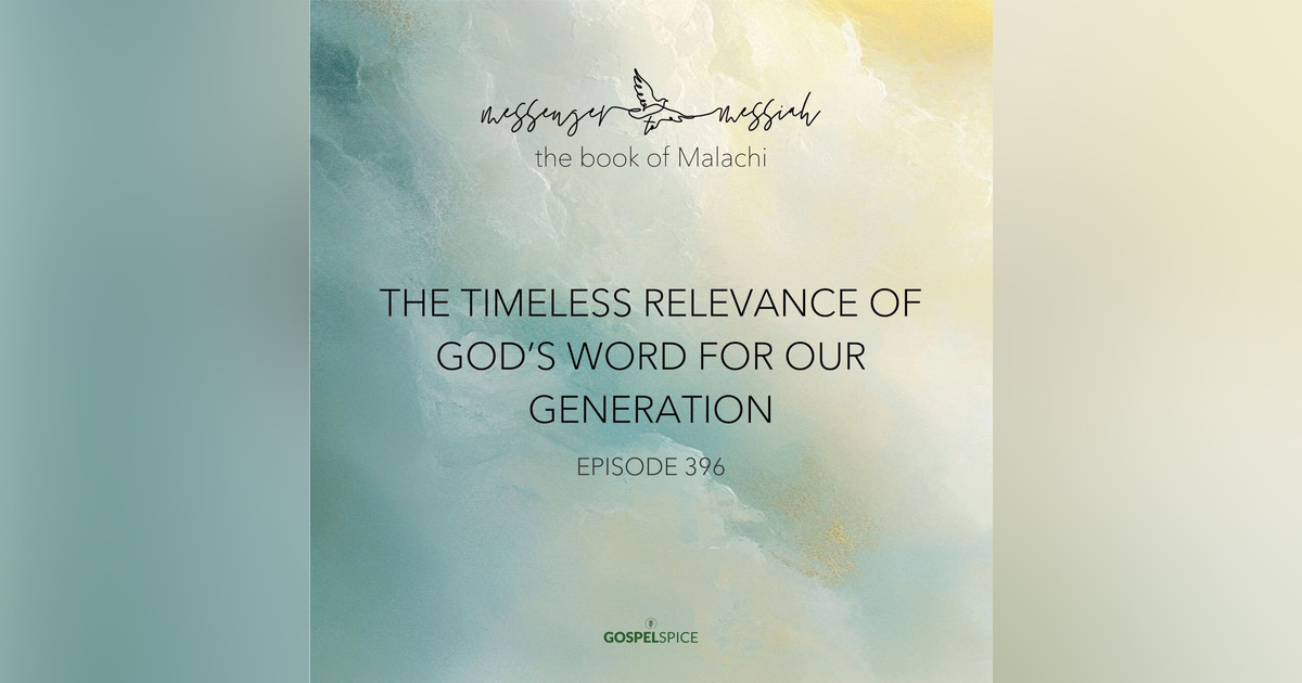 The timeless relevance of God’s Word for our generation | Messenger to ...