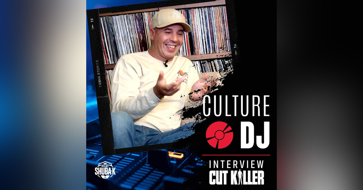 INTERVIEW - DJ CUT KILLER • Podcast • CULTURE DJ