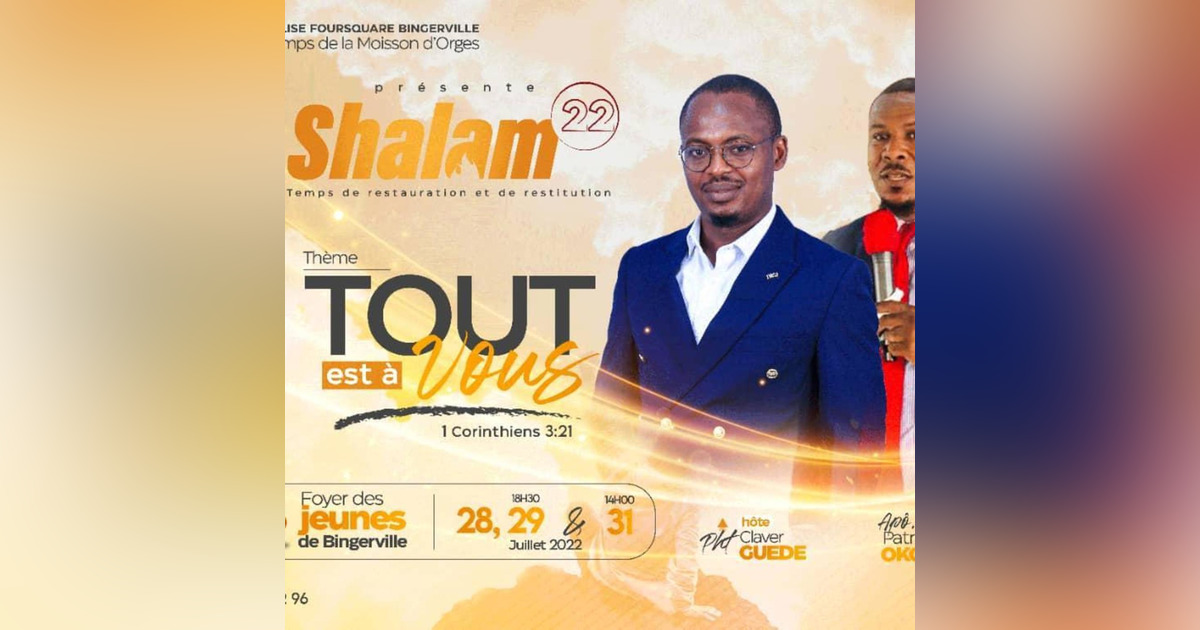 SHALAM 2022 - Présentiel JOUR 2 : TOUT EST A VOUS ! • Podcast • SHALAM ...