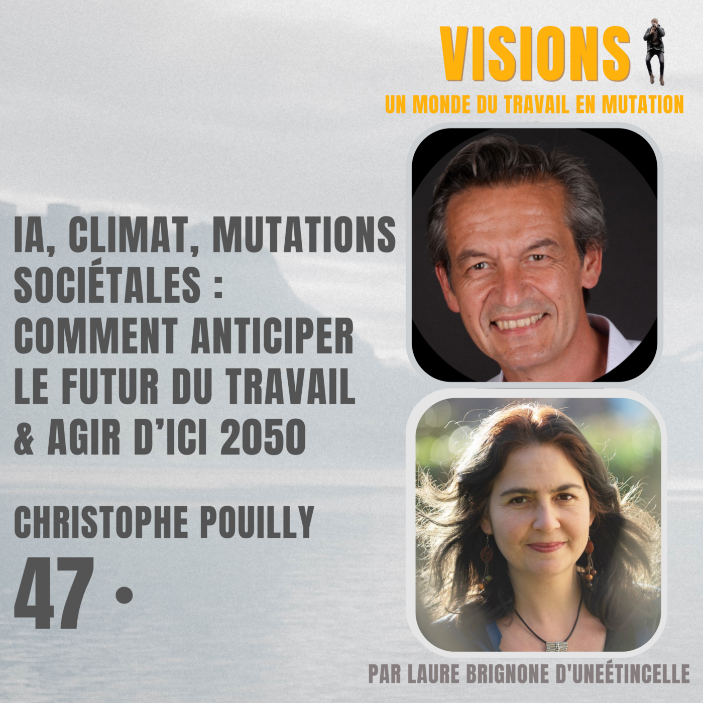 47 - IA, climat et mutations sociétales : comment anticiper le futur du travail et agir d’ici ...