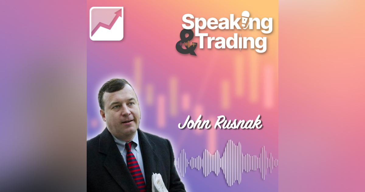 John Rusnak • Podcast • Parcours de Traders • SPEAKING & TRADING