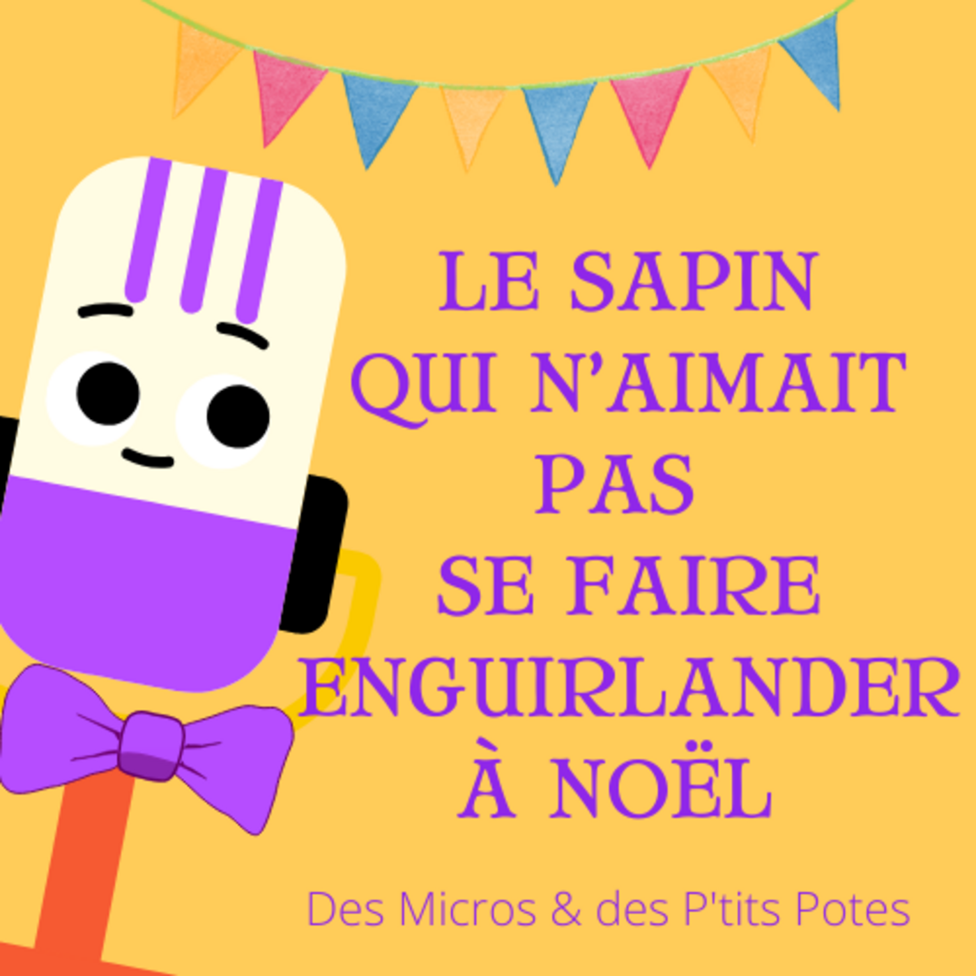 Le Sapin qui n'aimait pas se faire enguirlander à Noël • Podcast • Les ...