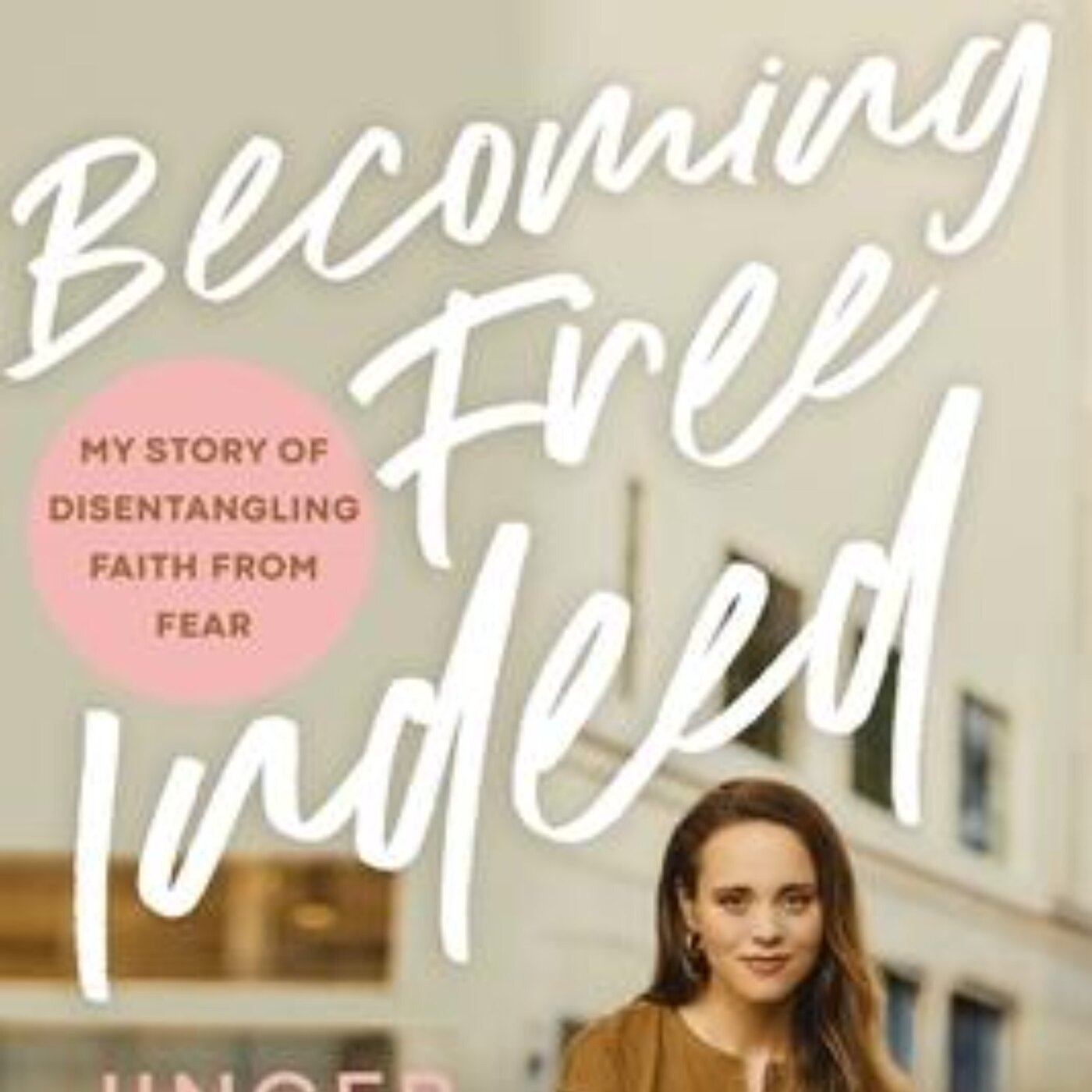 Becoming Free Indeed: A Summary of Jinger Duggar's Journey • Podcast ...