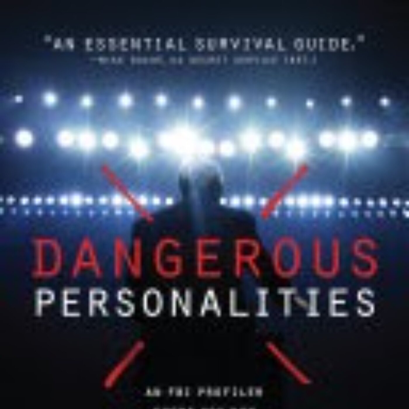 Dangerous Personalities: Understanding Traits That Threaten ...
