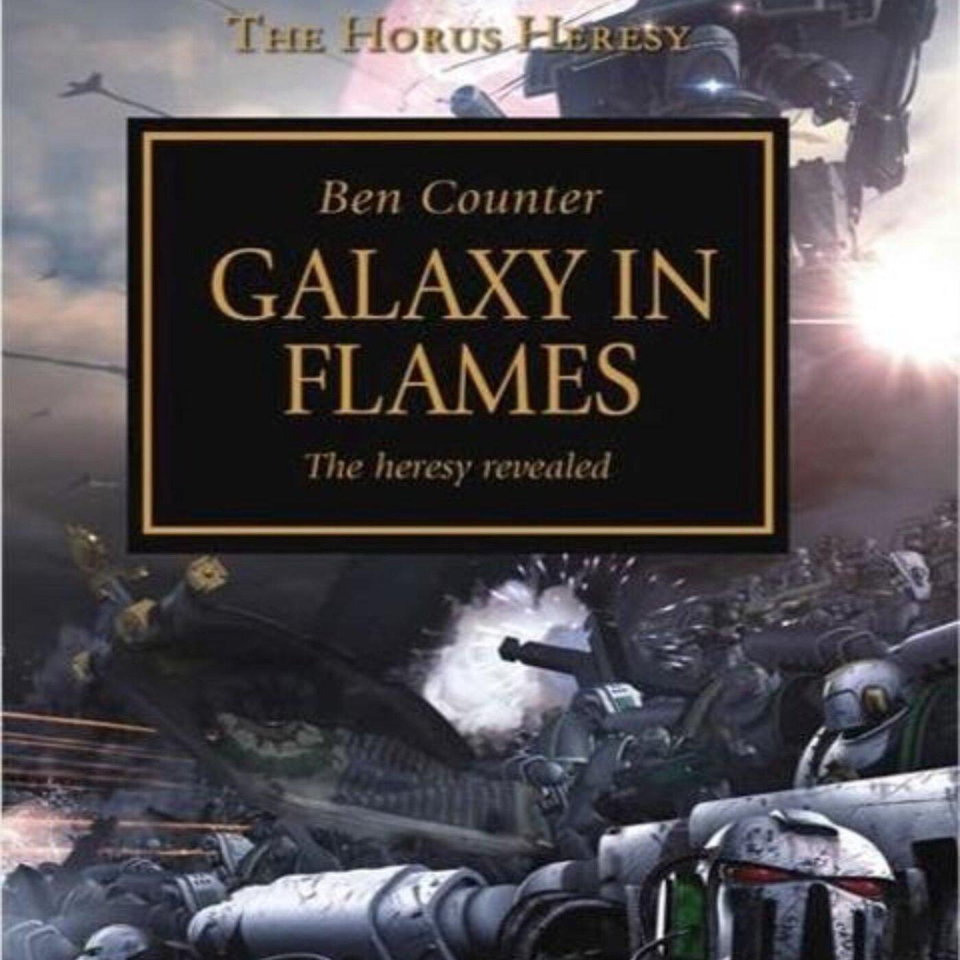 Galaxy in Flames: An Engaging Audio Summary of Ben Counter's Epic Tale ...