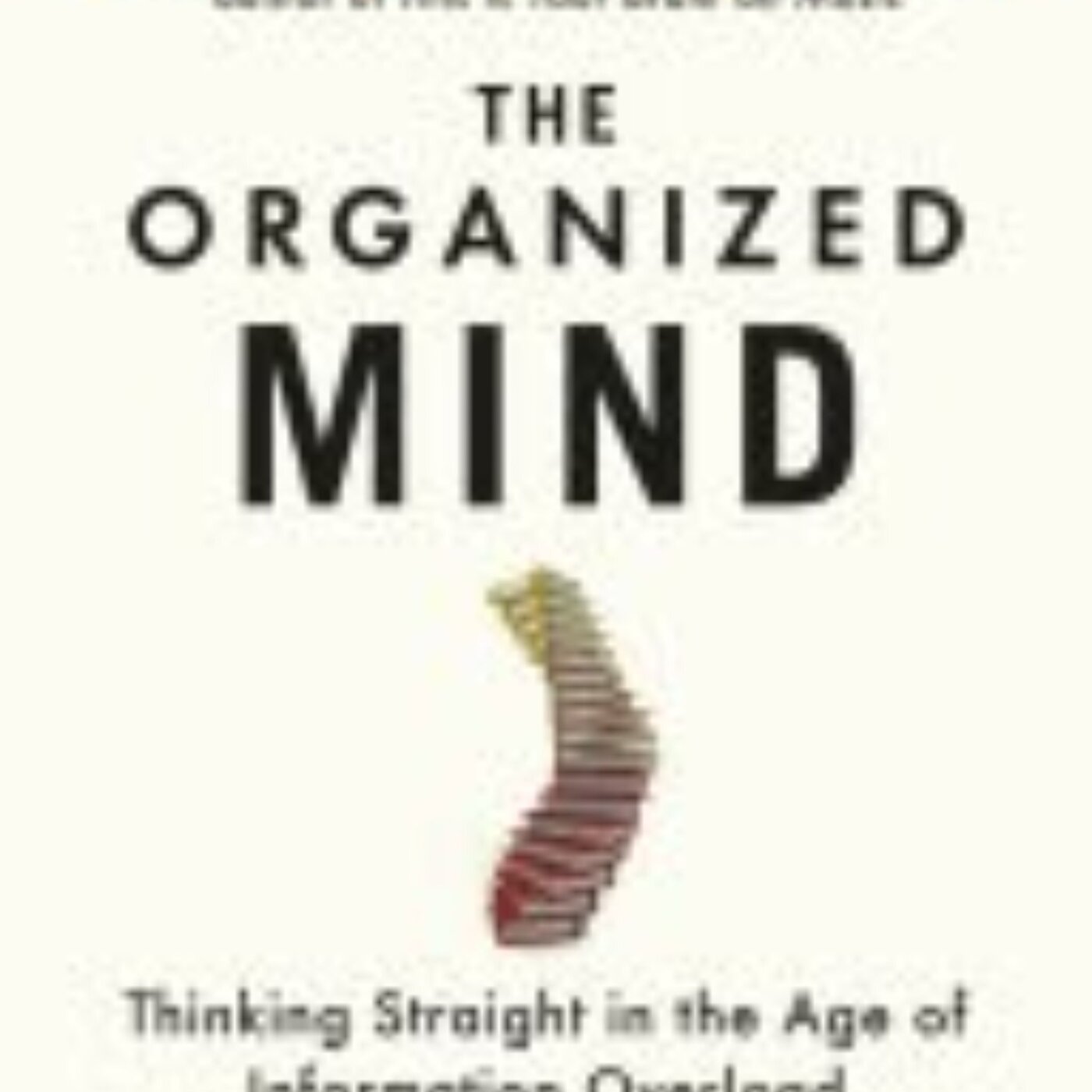 Organized Mind: Understanding Memory and Decision-Making Processes ...