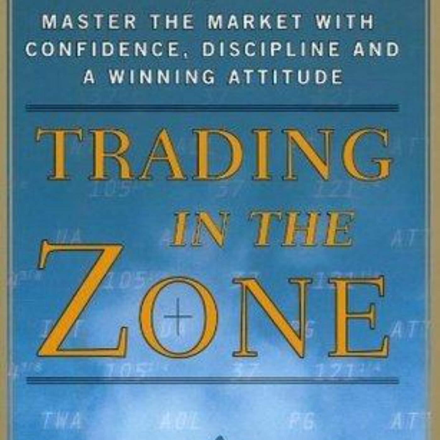Trading In The Zone: A Compelling Audio Summary for Peak Trading ...
