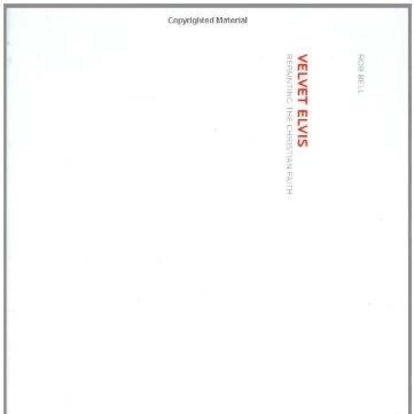 Velvet Elvis: A Thought-Provoking Journey Through Faith • Podcast • Bookey