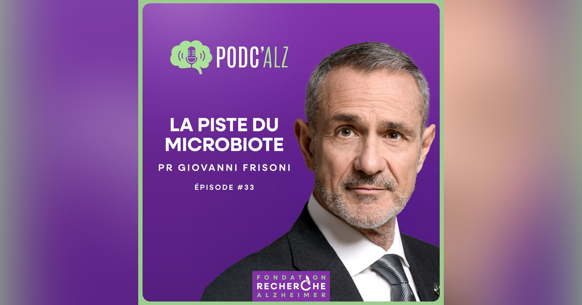 La piste du microbiote • Podcast • PODC'ALZ le podcast de la Fondation ...