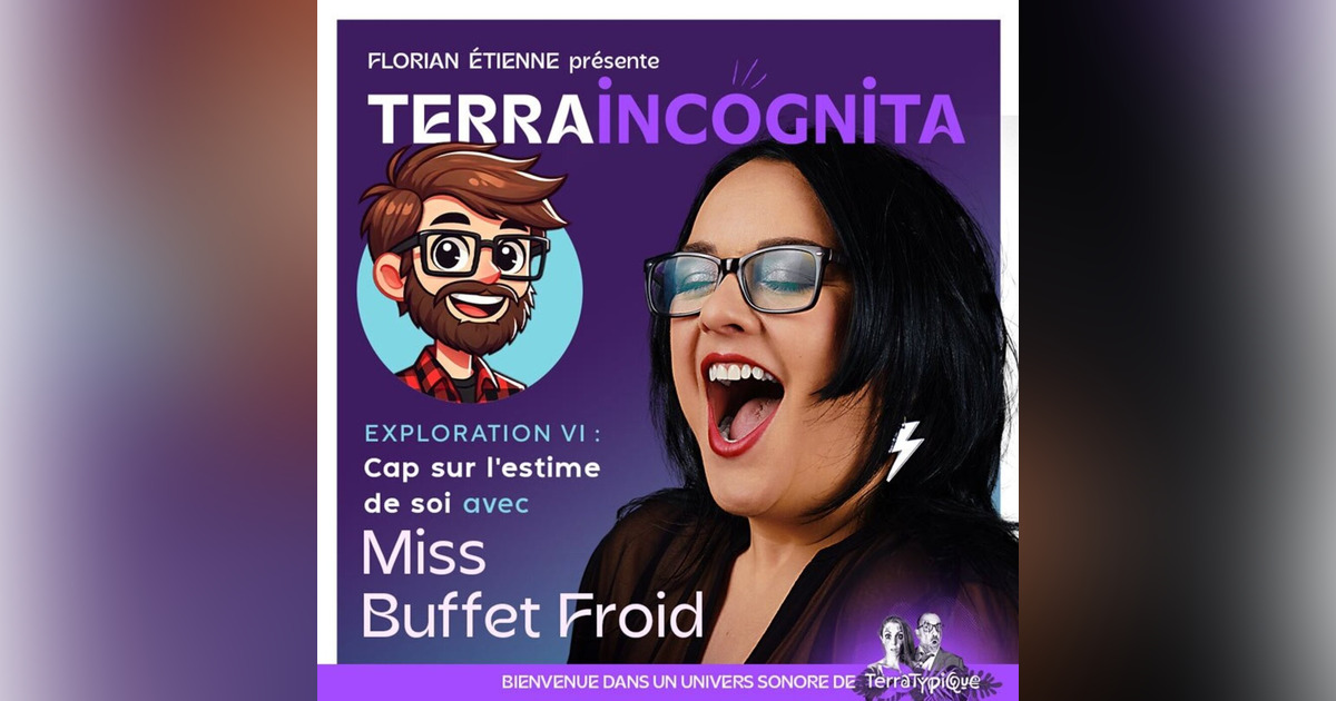 Expédition VI : Cap sur l’estime de soi avec Miss Buffet Froid ...