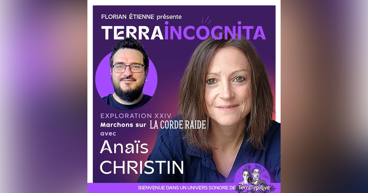 Expédition XXIV - Marchons sur La Corde Raide avec Anaïs Christin ...