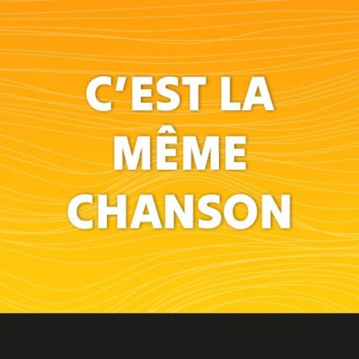 C'est la même chanson - 10 Novembre 2025 • Podcast • C'est la même ...