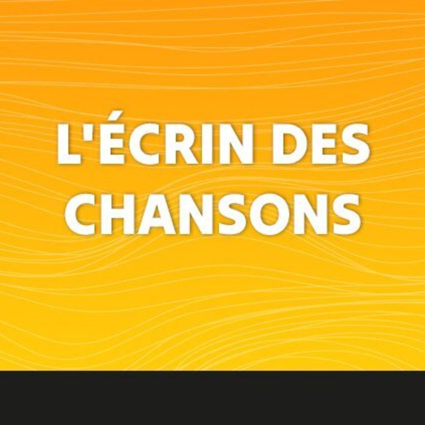 L'écrin des chansons - 25 Février 2025 • Podcast • L'écrin des chansons ...