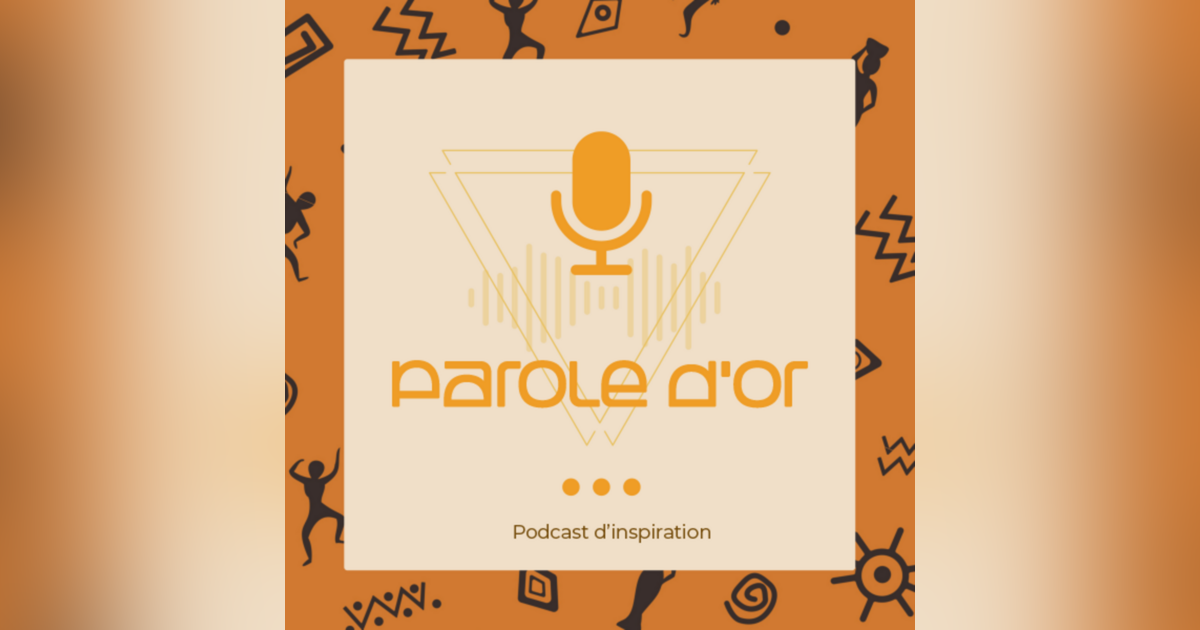 #16 Mon doux malheur • Podcast • Parole d'or