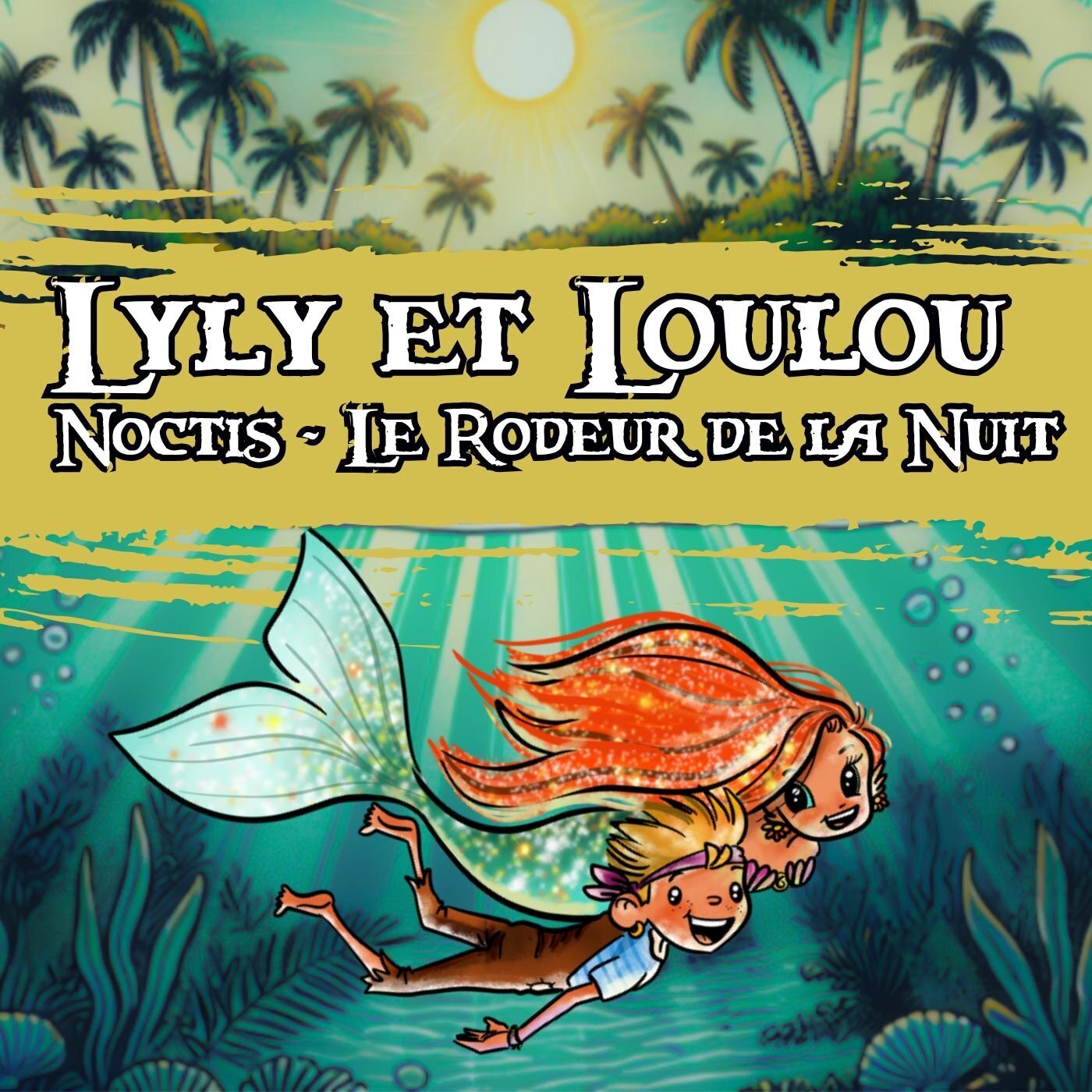 Lyly, Loulou et Noctis – Le Rôdeur de la Nuit • Podcast • Les aventures ...