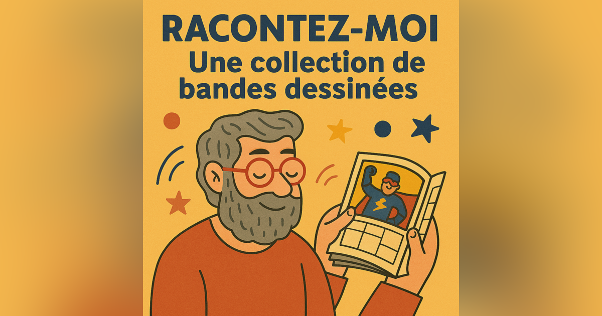 Racontez-moi Une collection de bandes dessinées. • Podcast • Racontez-moi 🎙️ • Brikabrac