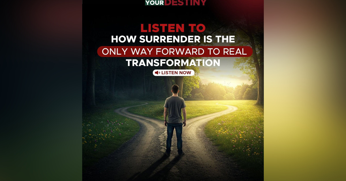 19. Listen to the power of surrender to transform any pain • Podcast ...
