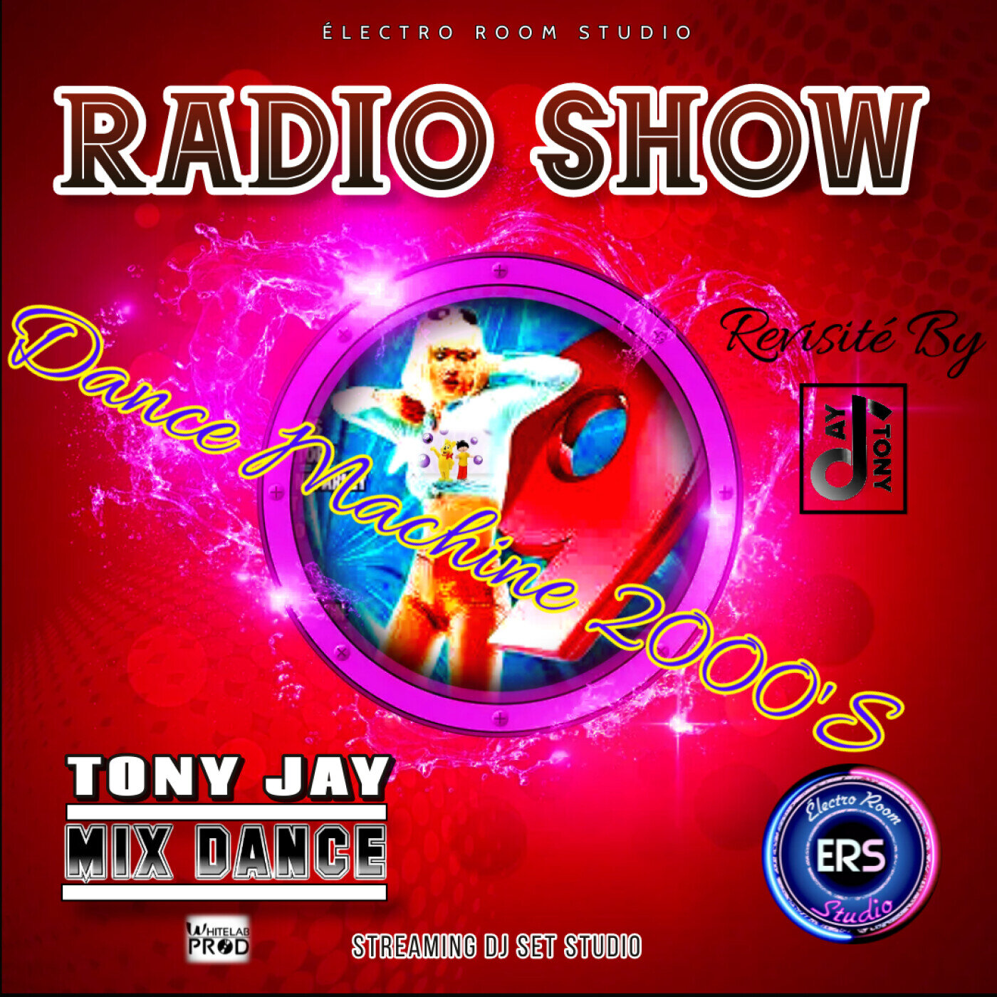 La Dance Machine 2000'S • Podcast • Tony Jay • DHECTAR