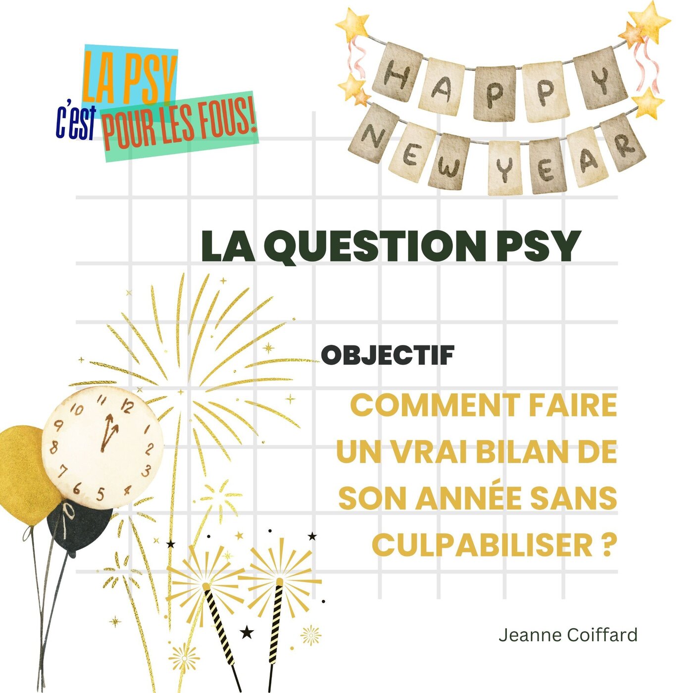 Comment faire le bilan de son année sans culpabiliser? | bilan annuel ...