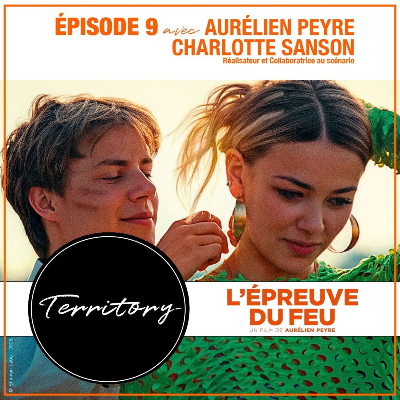 Épisode 9 avec Aurélien Peyre et Charlotte Sanson (L'Épreuve Du Feu ...