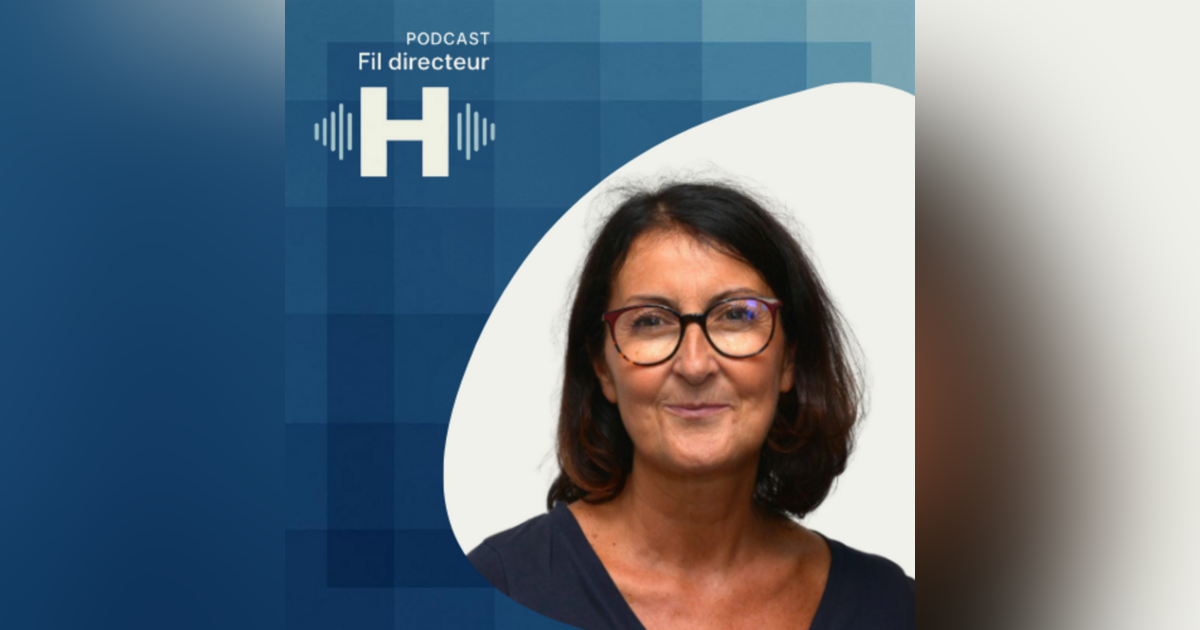 #Portrait 2 - Catherine Ravinet : être DH, c'est le terrain, le terrain ...