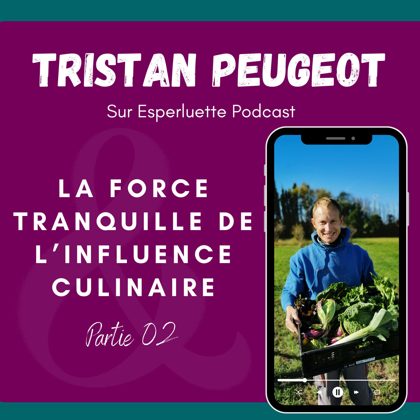 Tristan Peugeot - La force tranquille de l'influence culinaire (2/2) • Podcast • Les belles ...
