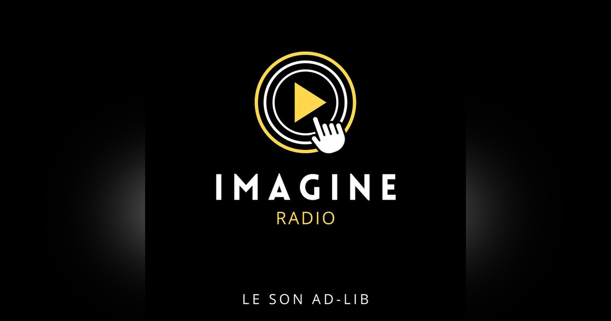 LE JOURNAL D'IMAGINE RADIO • Podcast • Le journal d'Imagine Radio ...