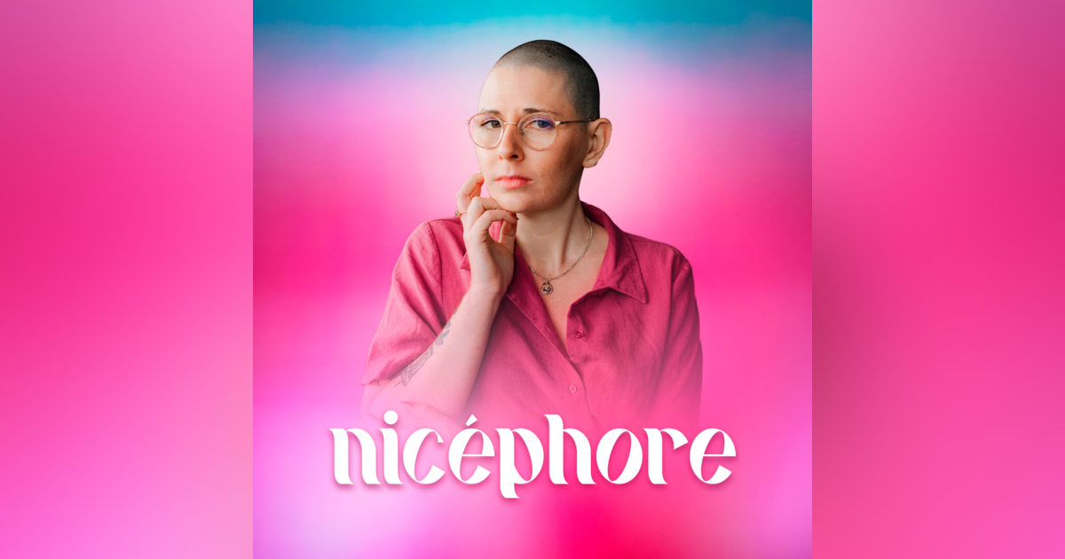 Nicéphore - Histoires Photographiques • Podcast • Élodie Bonin