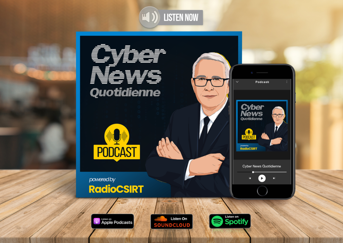 RadioCSIRT – Votre actu Cybersécurité du Jeudi 15 Mai 2025 (Ép. 291 ...